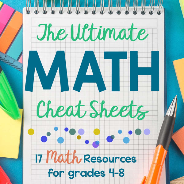 The Ultimate Math Cheat Sheets Grades: 4-8 – Learn in Color